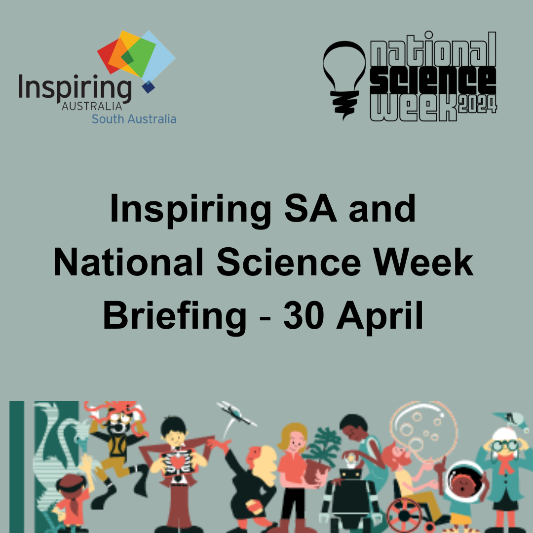 Inspiring SA and National Science Week briefing | Newsroom | University ...