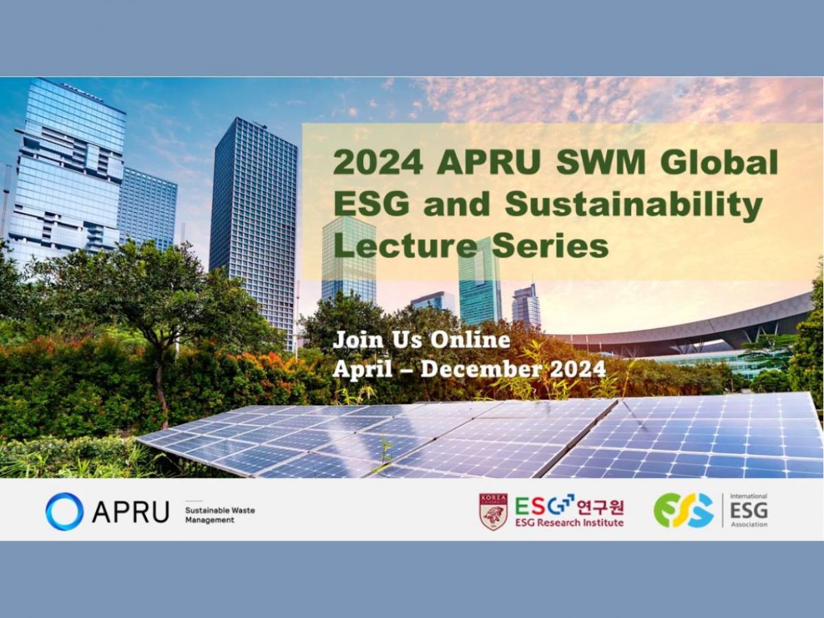 Session 3 - 2024 APRU SWM Global ESG and Sustainability Lecture Series ...